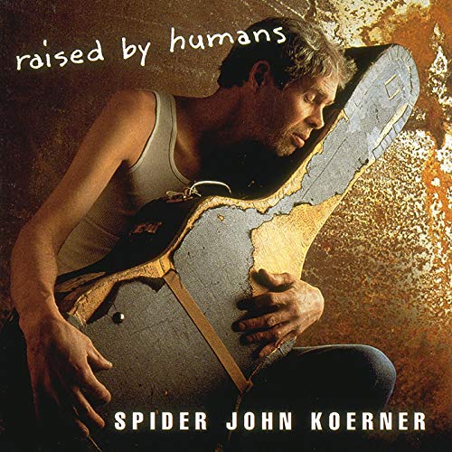 Play Raised By Humans by Spider John Koerner on Amazon Music