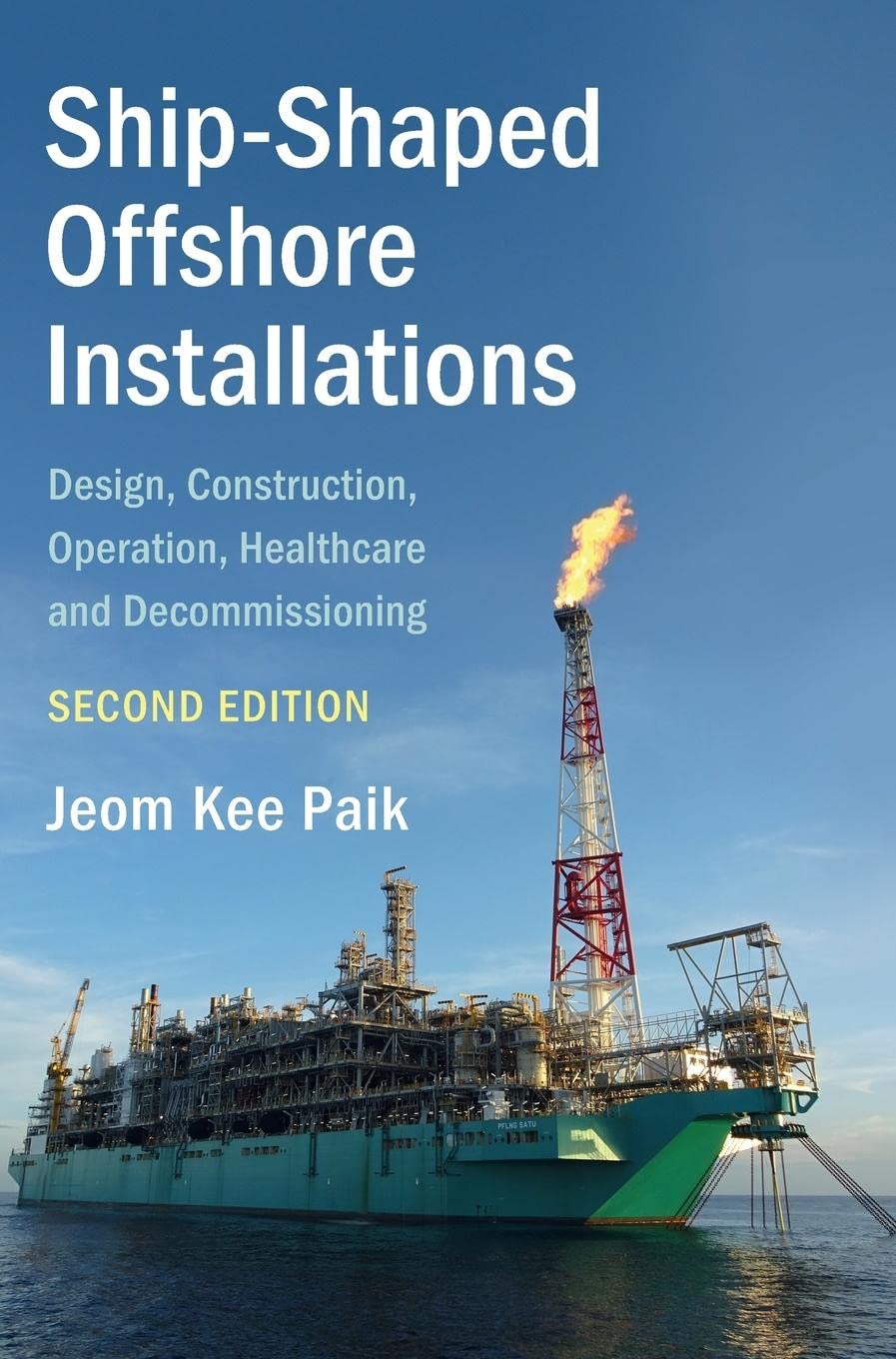 Ship-Shaped Offshore Installations: Design, Construction, Operation ...