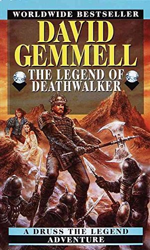 The Legend of Deathwalker (A Druss The Legend Adventure): Gemmell,David ...