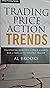 Amazon.com: Trading Price Action Trends: Technical Analysis of Price ...