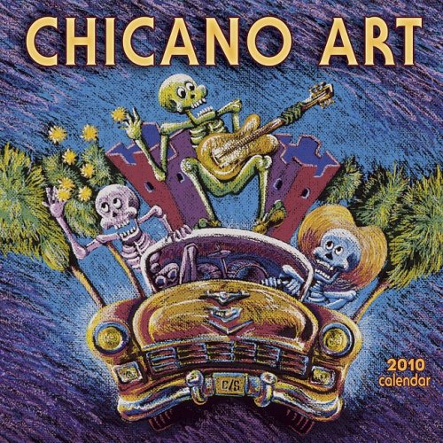 Chicano Art 2010 Wall Calendar: A Showcase of Contemporary Chicana and ...
