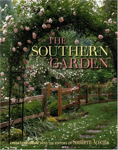 The Southern Garden: Longshore, Lydia, Southern Accents Magazine ...
