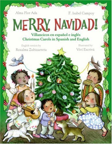 Merry Navidad!: Christmas Carols in Spanish and English/Villancicos en ...