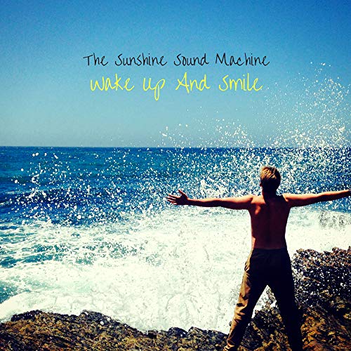 Amazon.com: Wake Up and Smile : The Sunshine Sound Machine: Digital Music