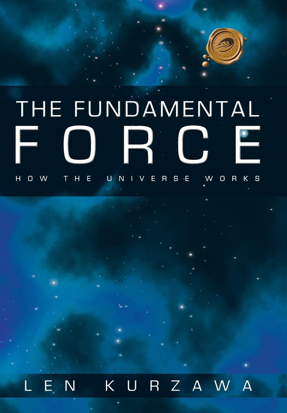 The Fundamental Force: How the Universe Works: Kurzawa, Len ...