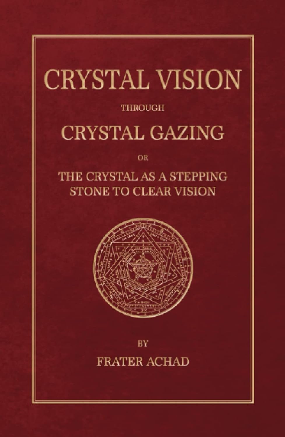 Amazon.com: Crystal Vision through Crystal Gazing: A practical treatise ...