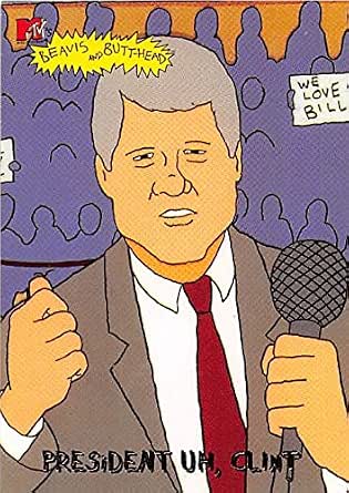 Bill Clinton trading card Beavis and Butthead 1994 Fleer Ultra #8569 at ...