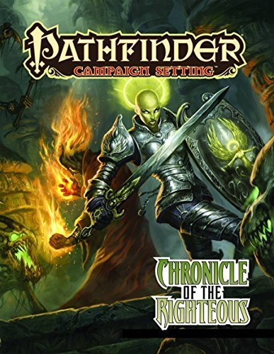 Pathfinder Campaign Setting: Chronicle of the Righteous by Amber E ...