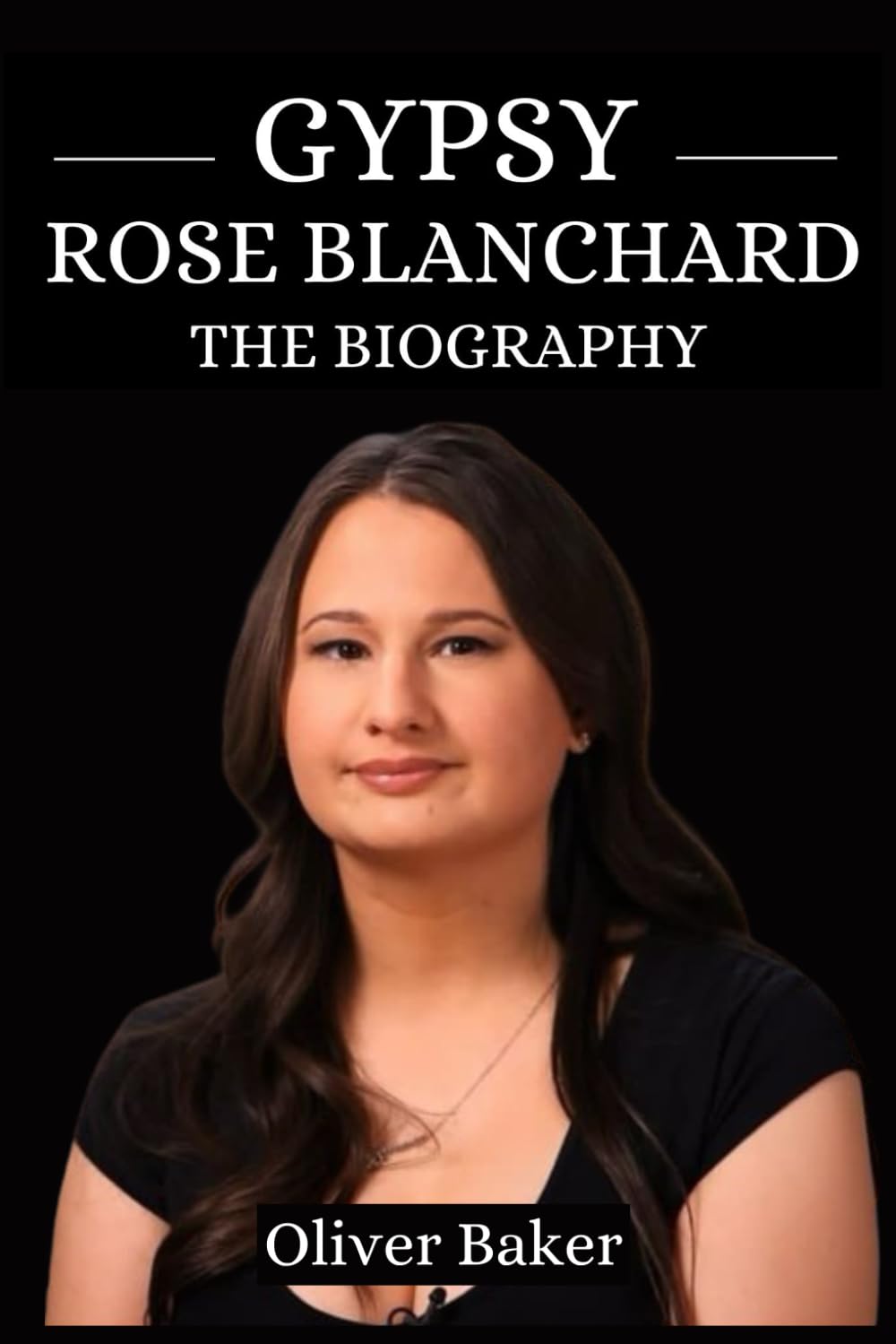 Gypsy Rose Blanchard Biography: Unmasking Gypsy Rose: A Journey of ...