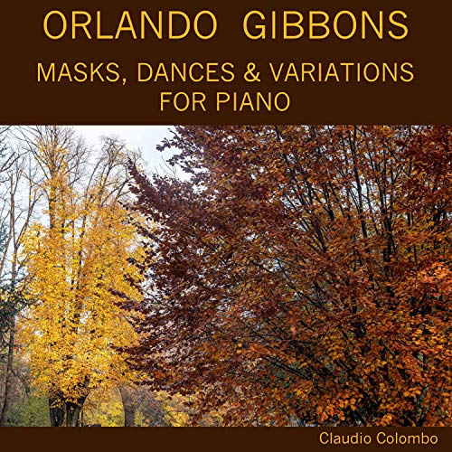 Amazon.com: Orlando Gibbons: Masks, Dances & Variations for Piano ...