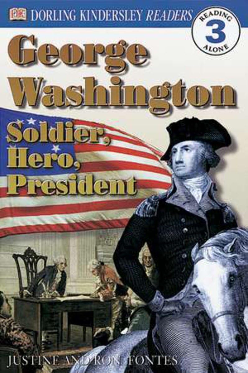 George Washington Soldier Hero President Dk Readers Level 3 Reading ...
