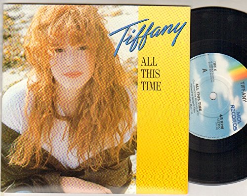 TIFFANY - ALL THIS TIME - 7 inch vinyl / 45: Amazon.de: Musik-CDs & Vinyl