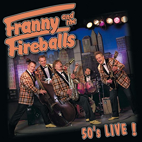 Play 50's Live! by Franny And The Fireballs on Amazon Music