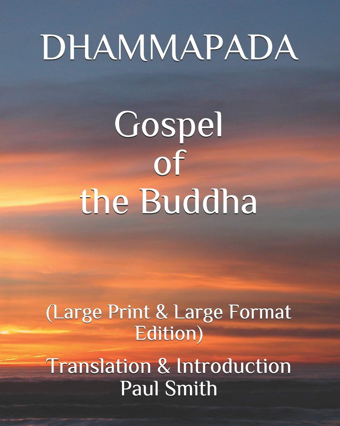 Amazon.com: DHAMMAPADA Gospel of the Buddha: (Large Print & Large ...