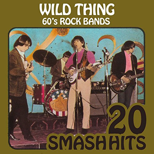 Amazon MusicでVARIOUS ARTISTSの60's Rock Bands - Wild Thingを再生する