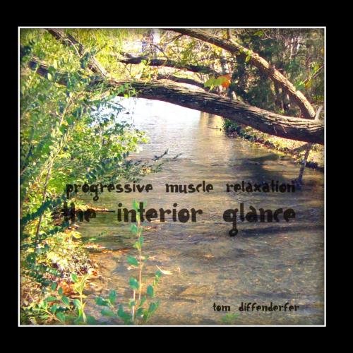 Amazon.com: Progressive Muscle Relaxation / The Interior Glance: CDs ...