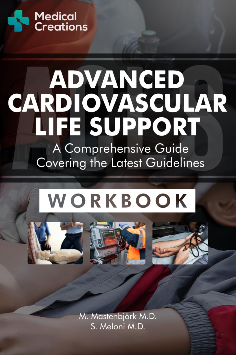 Advanced Cardiovascular Life Support (ACLS) - A Comprehensive Guide ...