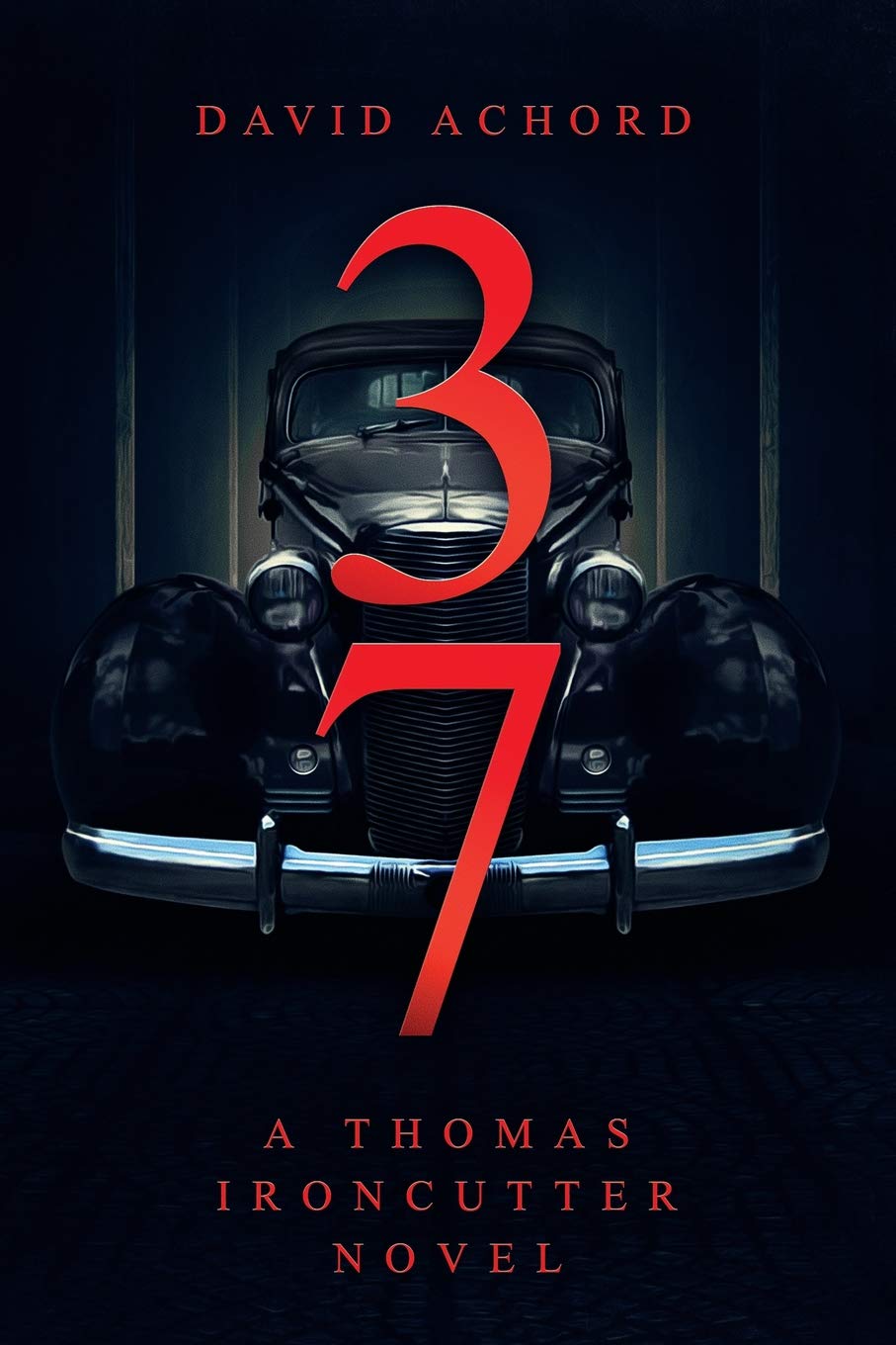 37: A Thomas Ironcutter Novel: Achord, David: 9781925840728: Amazon.com ...