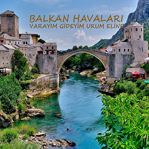 Amazon.co.jp: Balkan Havaları Varayım Gideyim Urum Eline : Osman Aziz ...