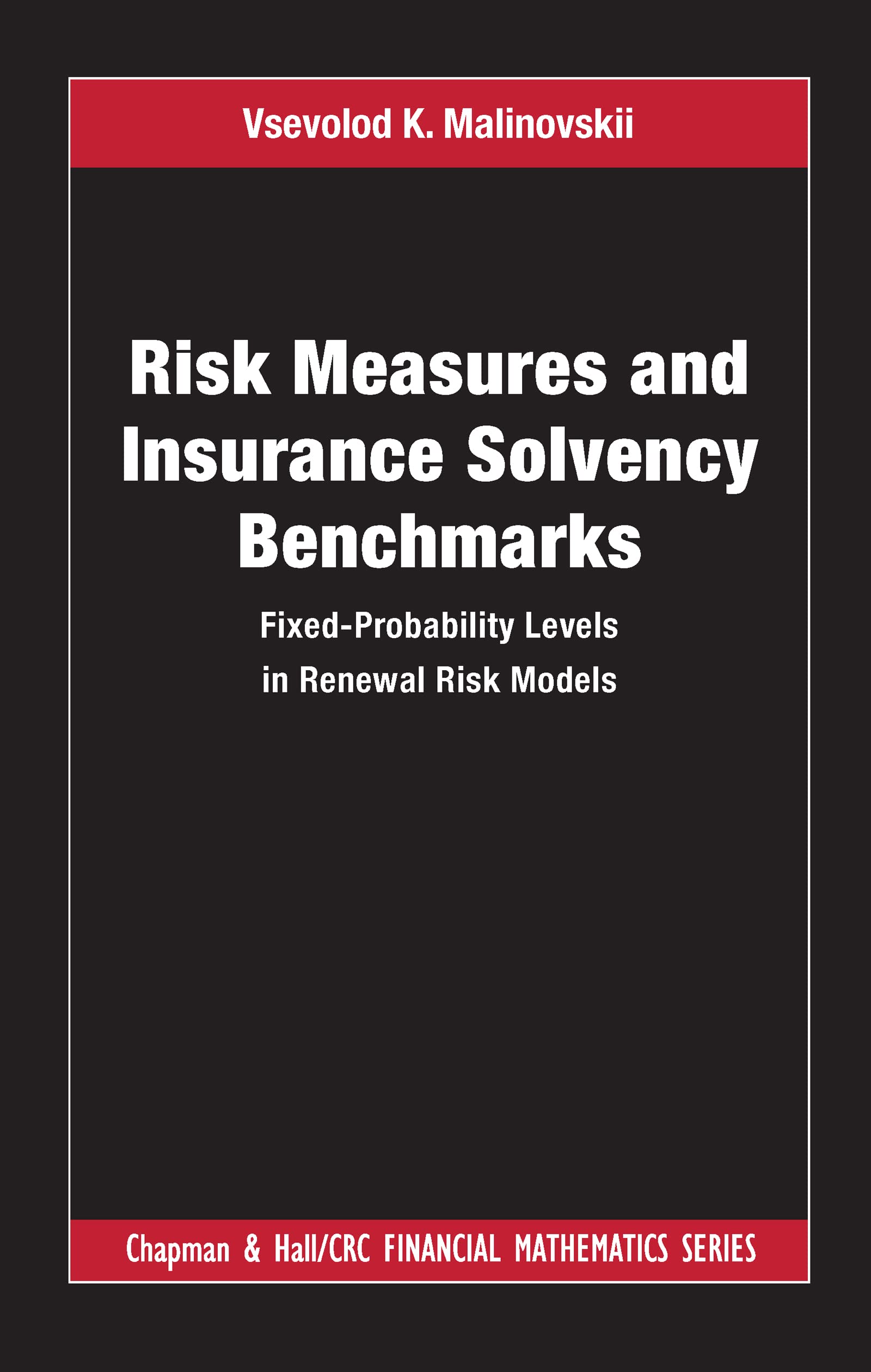 Buy Risk Measures and Insurance Solvency Benchmarks: Fixed-Probability ...