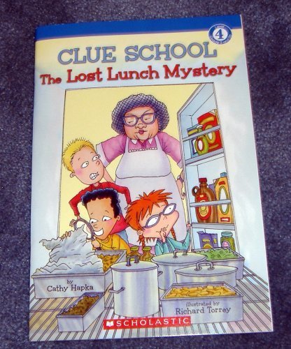 The Lost Lunch Mystery (Clue School:Level 4-Second Grade and Up): Cathy ...