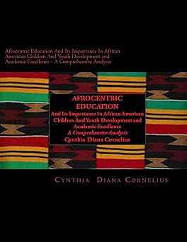 Afrocentric Education And Its Importance In African American Children ...
