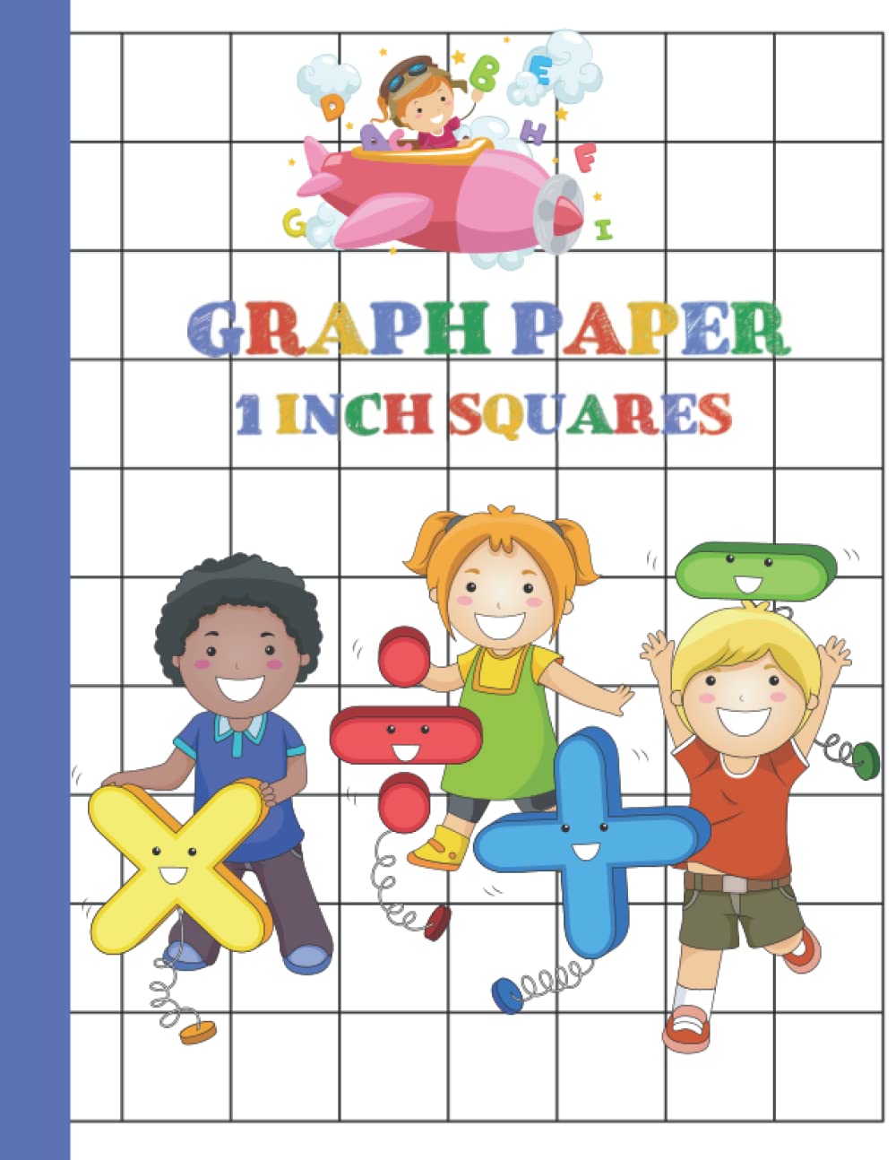 Graph Paper for Kids 1 Inch Squares: 8.5'' x 11'' Graphing Paper for ...