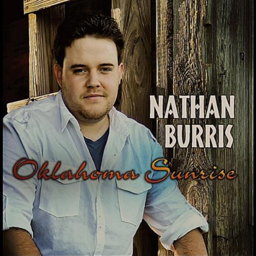 Play Oklahoma Sunrise by Nathan Burris on Amazon Music