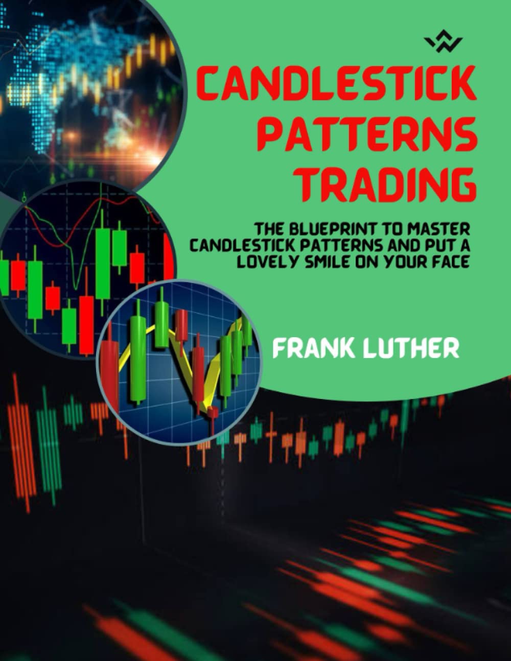 Amazon.com: Candlestick Patterns Trading: The blueprint to master ...