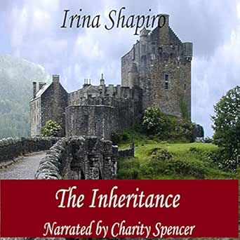 Amazon.com: The Inheritance (Audible Audio Edition): Irina Shapiro, Charity Spencer, Merlin ...