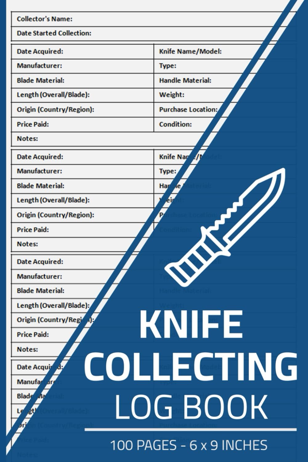 Knife Collecting Log Book: Knife Inventory Notebook | Knife Collector ...