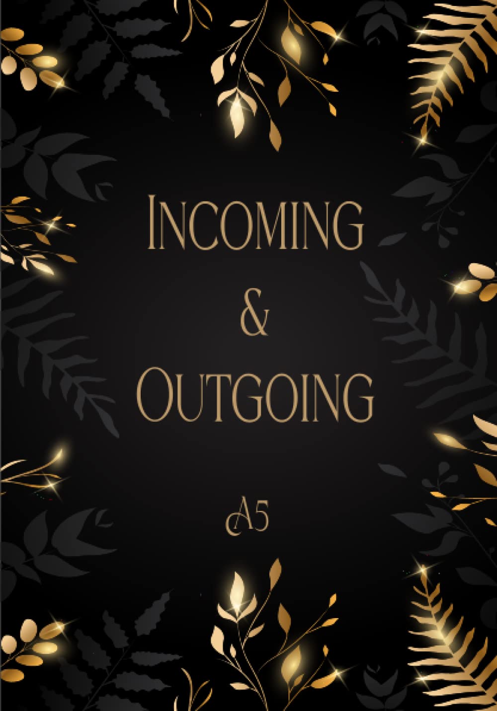 Incoming And Outgoing Book A5: Simple Income & Expenditure Ledger Ideal ...