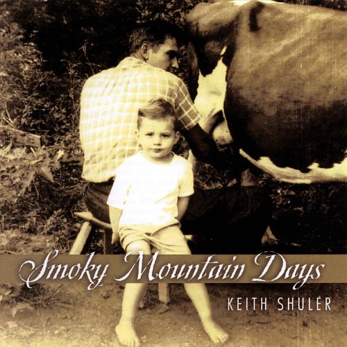 Play Smoky Mountain Days by Keith Shuler on Amazon Music