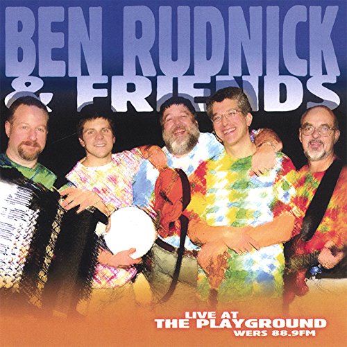Amazon.com: Live At The Playground WERS 88.9FM : Ben Rudnick and ...
