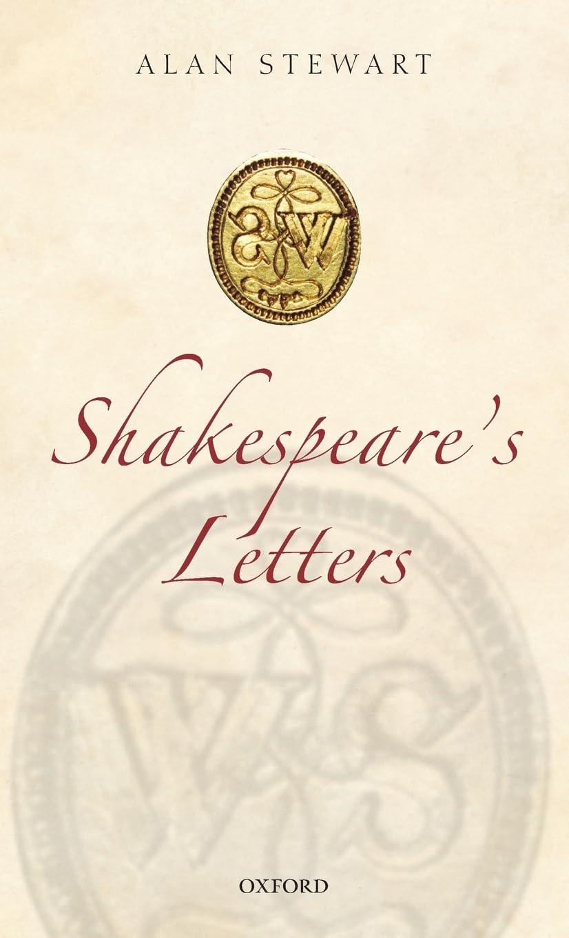 Shakespeare's Letters : Stewart, Alan: Amazon.co.uk: Books