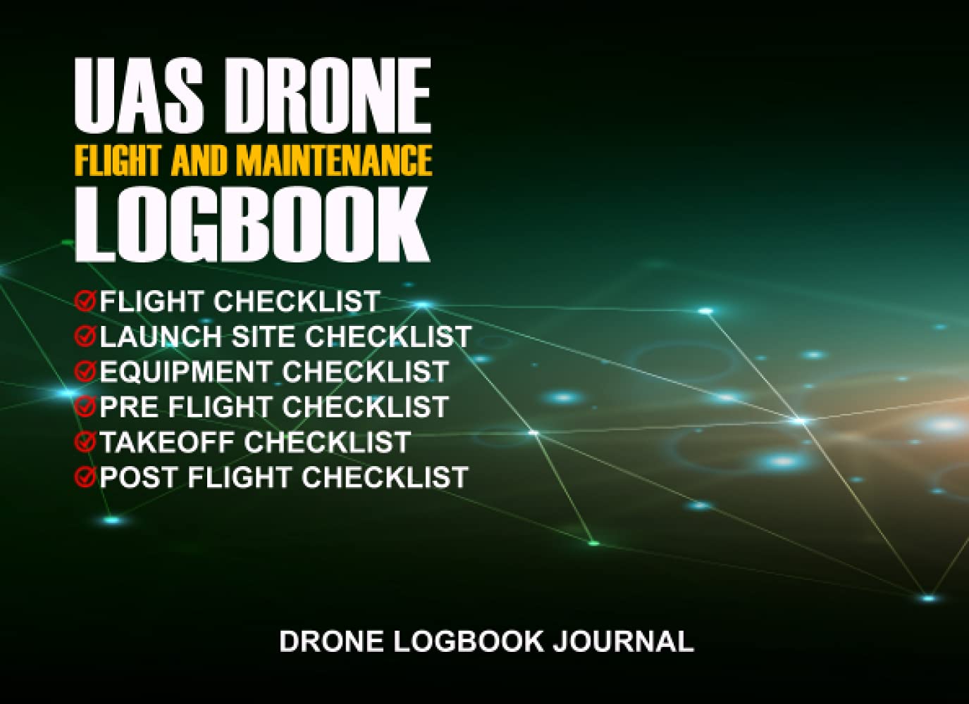 Uas Drone Flight And Maintenance Logbook Journal The Ultimate Uas ...