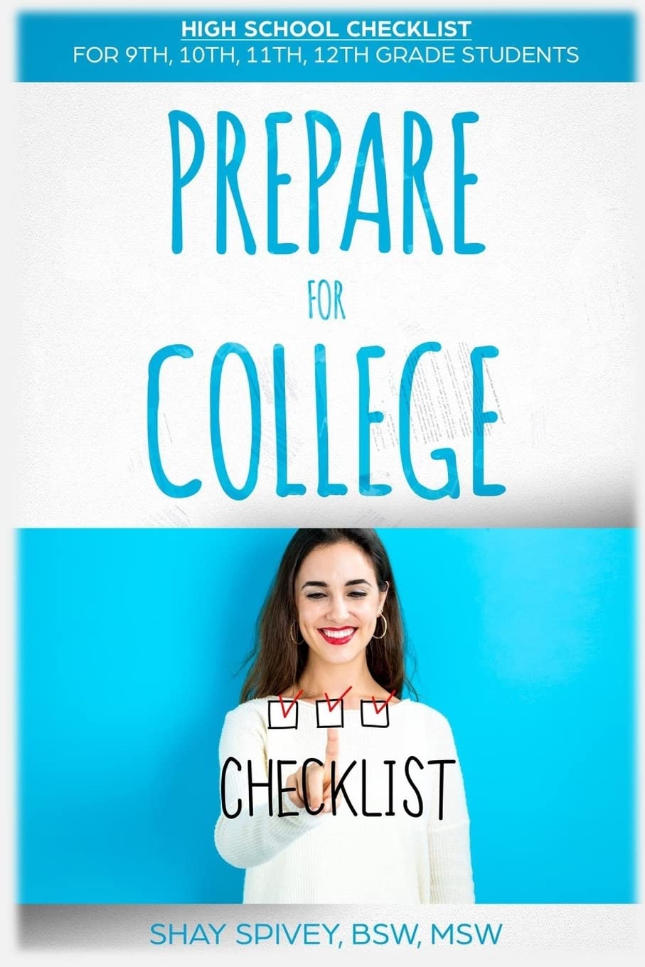 Prepare For College: High School Checklist For 9th, 10th, 11th, 12th ...