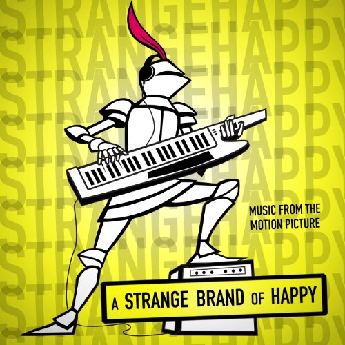 Play A Strange Brand of Happy (Original Motion Picture Soundtrack) by ...