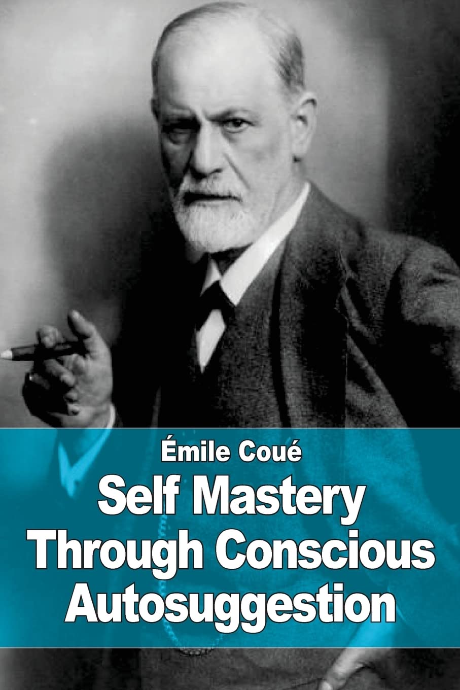 Snapklik.com : Self Mastery Through Conscious Autosuggestion