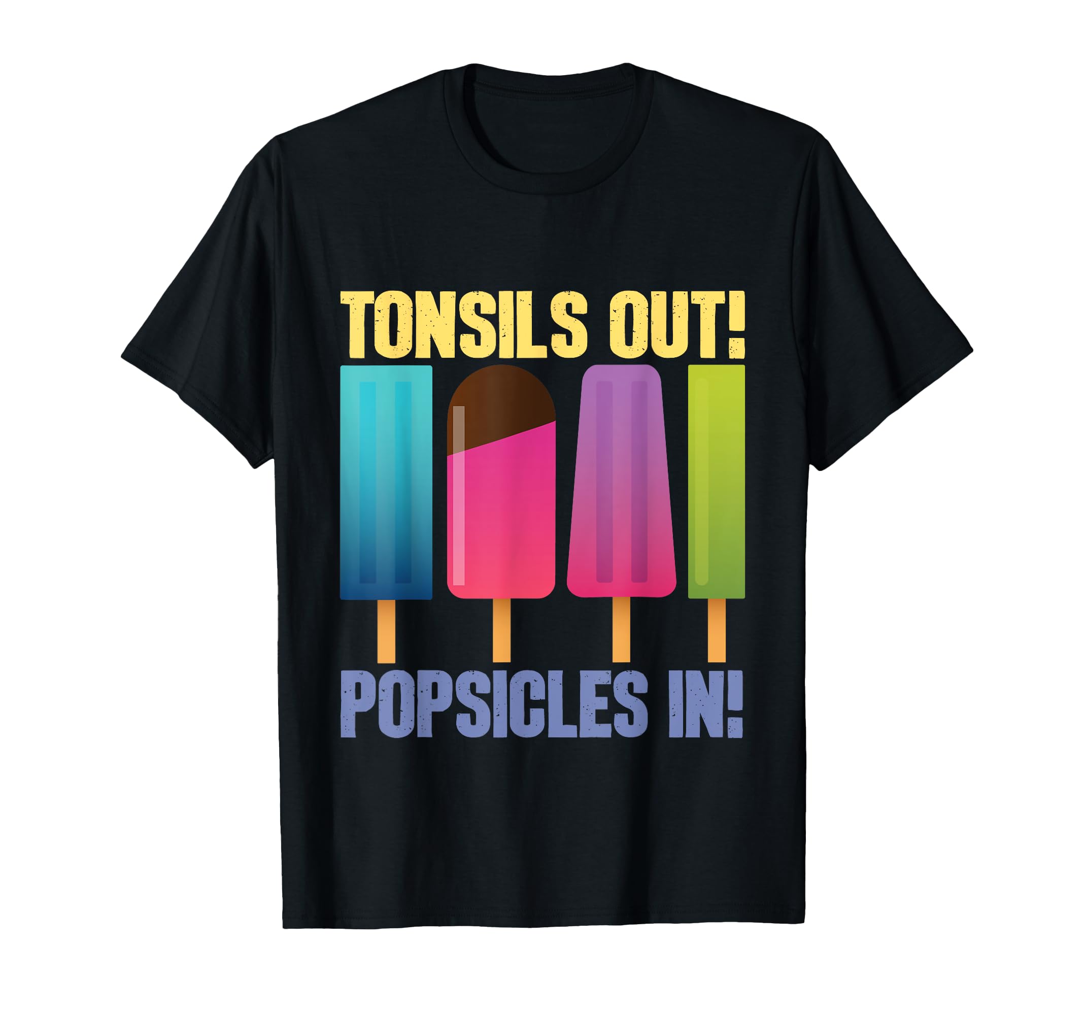 Amazon.com: Tonsils Out Popsicles In - Tonsillectomy Removal Surgery T ...