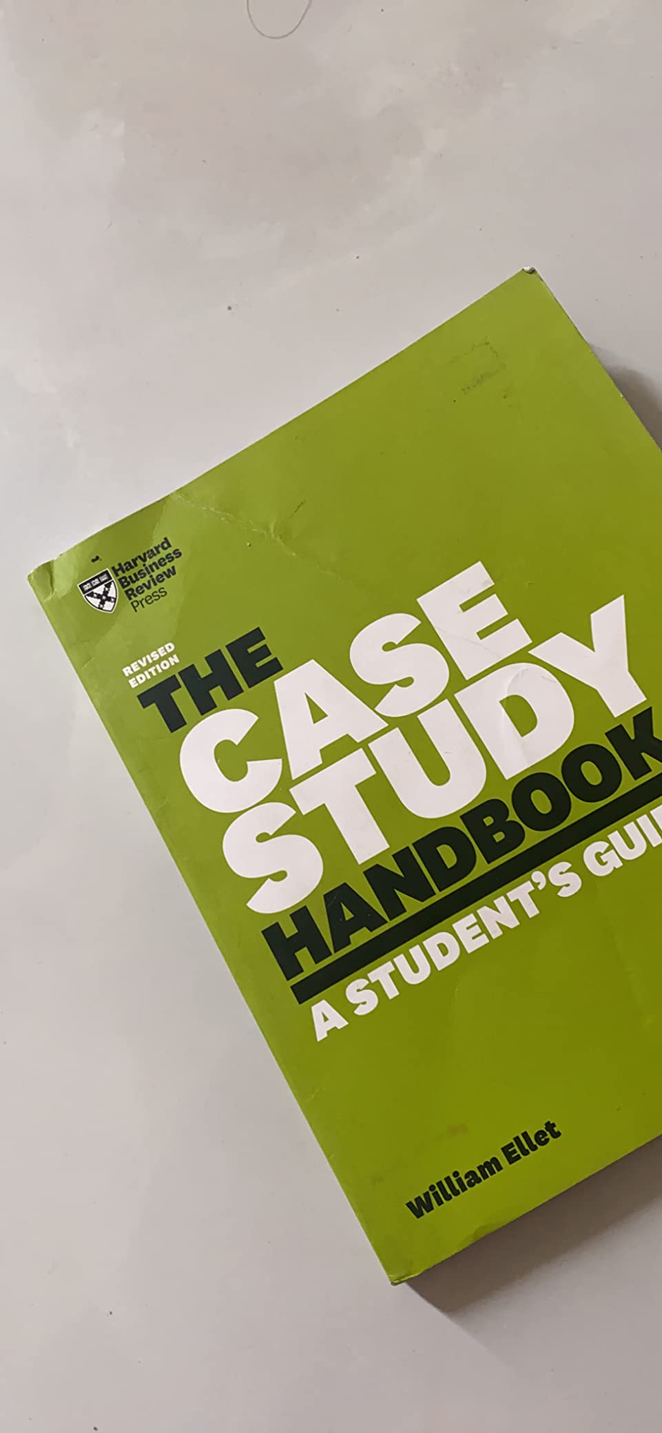 The Case Study Handbook, Revised Edition: A Student's Guide eBook ...
