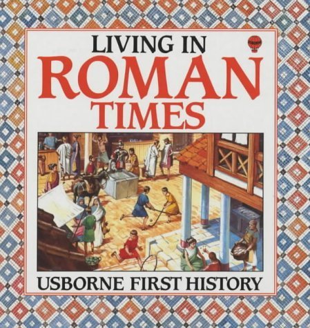 Living in Roman Times: Chisholm, Jane, McCaig, Rob: 9780860206194 ...