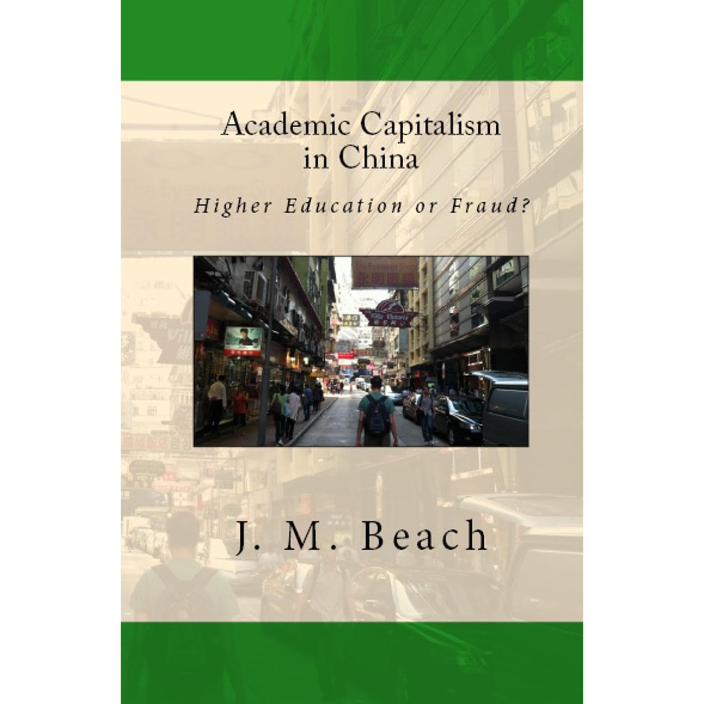 Amazon.com: Academic Capitalism in China: Higher Education or Fraud? A ...