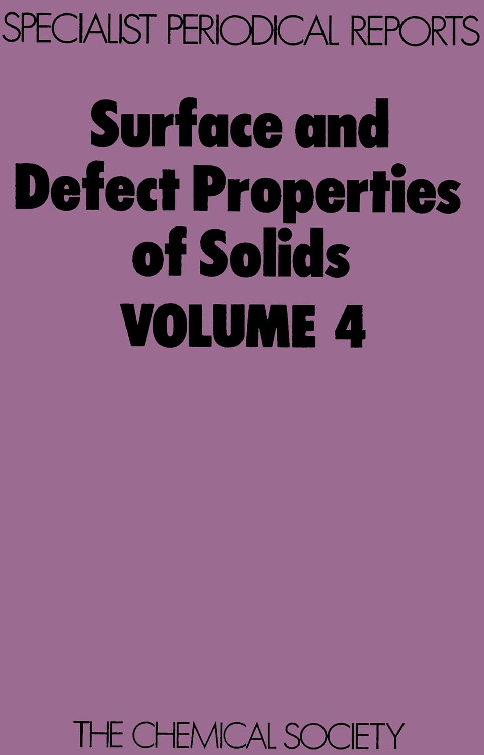 Amazon.com: Surface and Defect Properties of Solids: Volume 4 ...