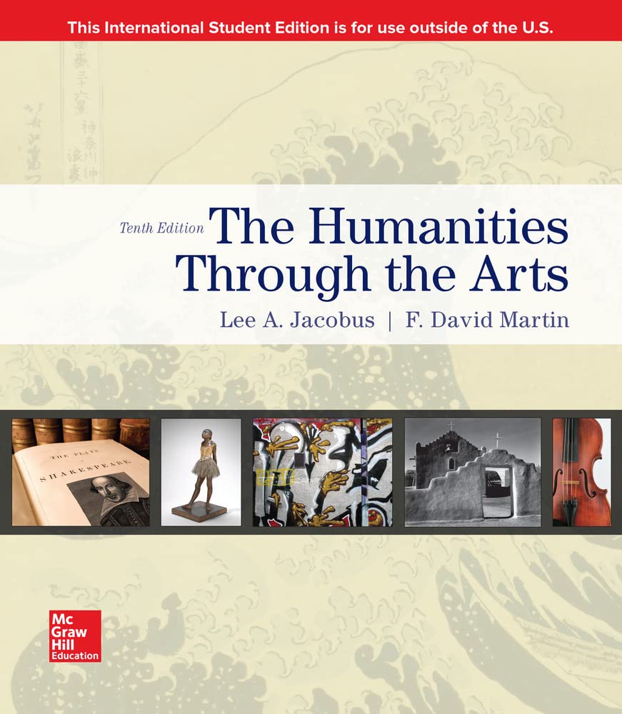 Humanities through the Arts: Lee A. Jacobus, F. David Martin ...