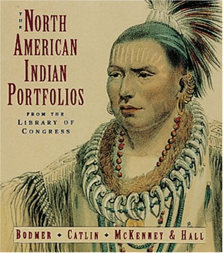 The North American Indian Portfolios: From the Library of Congress ...