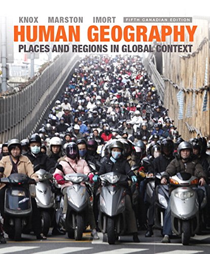 Human Geography: Places and Regions in Global Context, Fifth Canadian ...