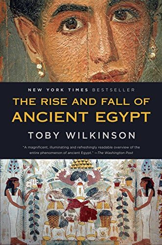 Amazon.com: The Rise and Fall of Ancient Egypt eBook : Wilkinson, Toby ...