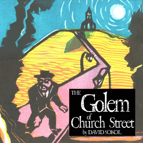 The Golem of Church Street: David Sokol, David Sokol: 9780977139736 ...