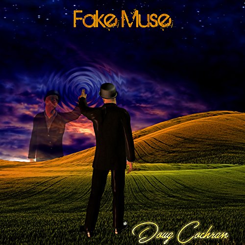 Play Fake Muse by Doug Cochran on Amazon Music